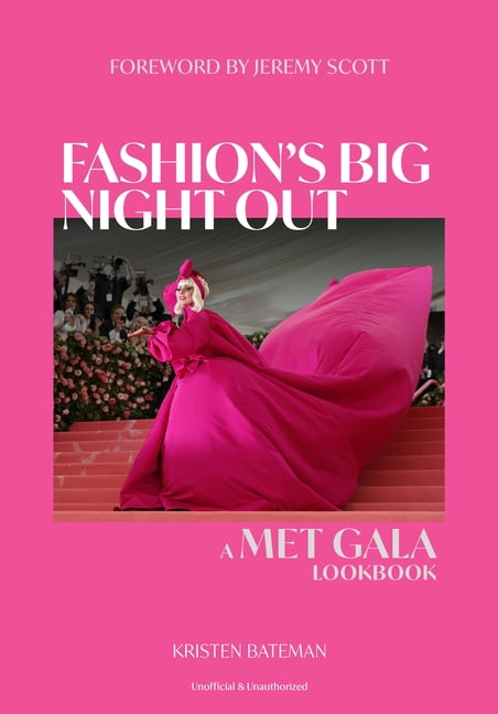Fashion's Big Night Out: A Met Gala Lookbook, (Hardcover) - Walmart.com