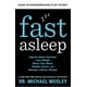 Fast Asleep : Improve Brain Function, Lose Weight, Boost Your Mood ...