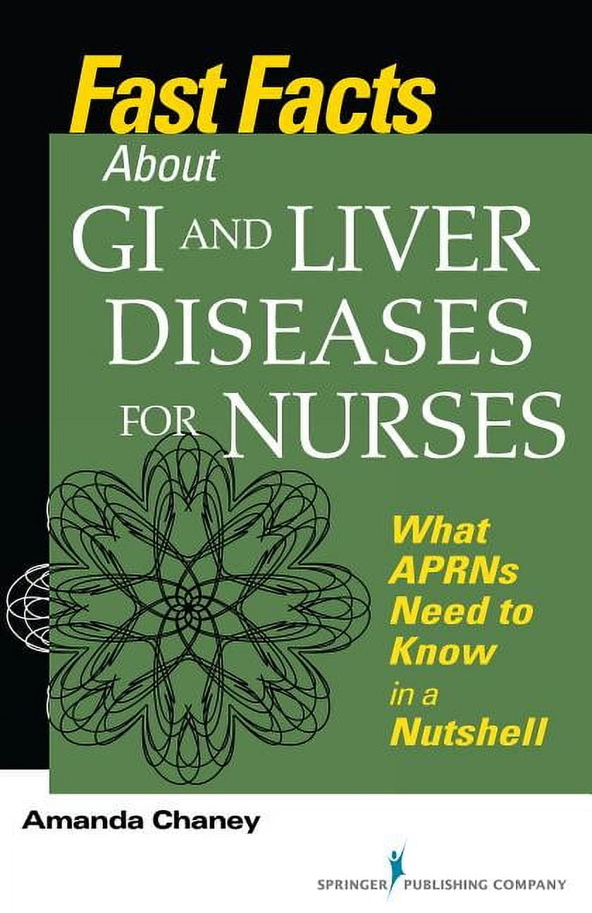 Fast Facts Fast Facts about GI and Liver Diseases for Nurses: What ...