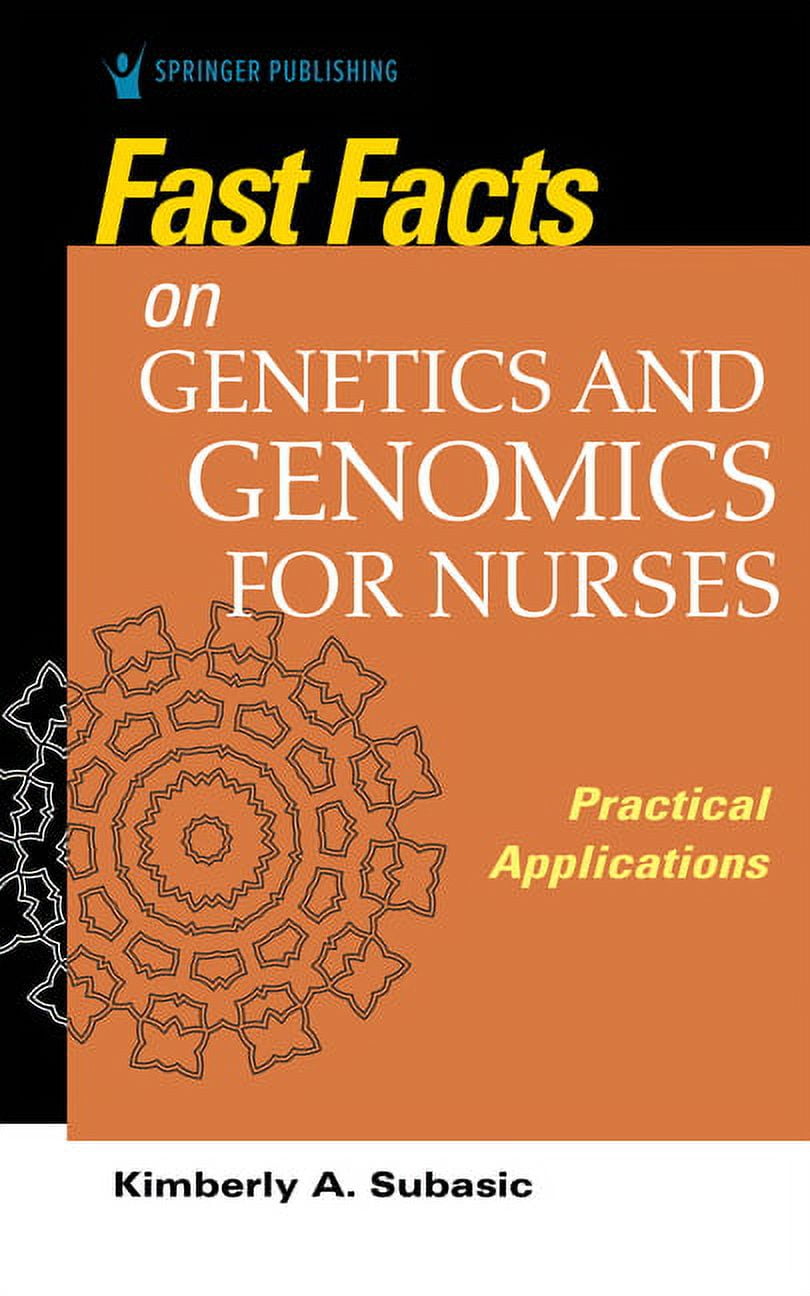 Fast Facts Fast Facts on Genetics and Genomics for Nurses: Practical ...