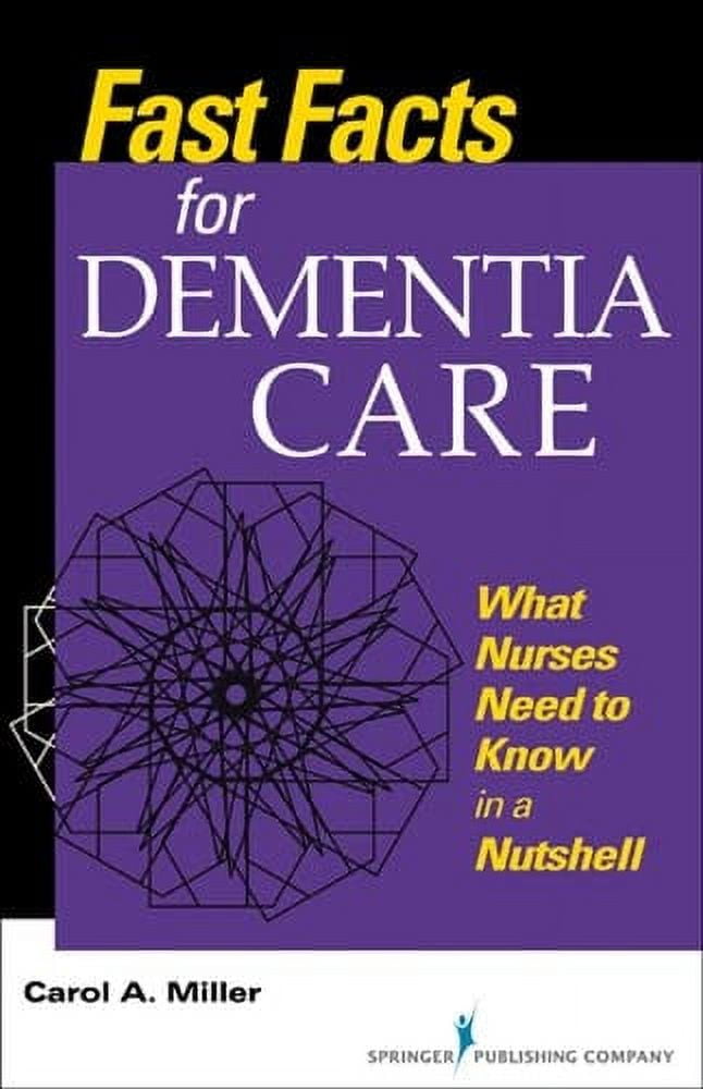Pre-Owned Fast Facts for Dementia Care: What Nurses Need to Know in a ...