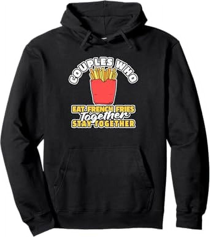 Fast Food Couple Potato - Chips French Fries Pullover Hoodie - Walmart.com