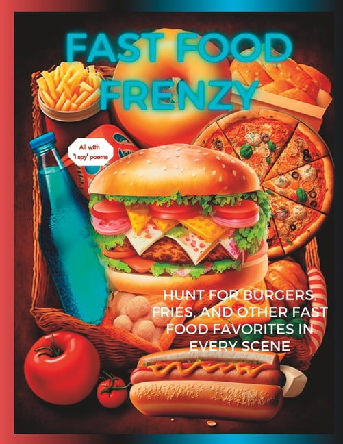 Fast Food Frenzy: Hunt for Burgers, Fries, and Other Fast-Food ...