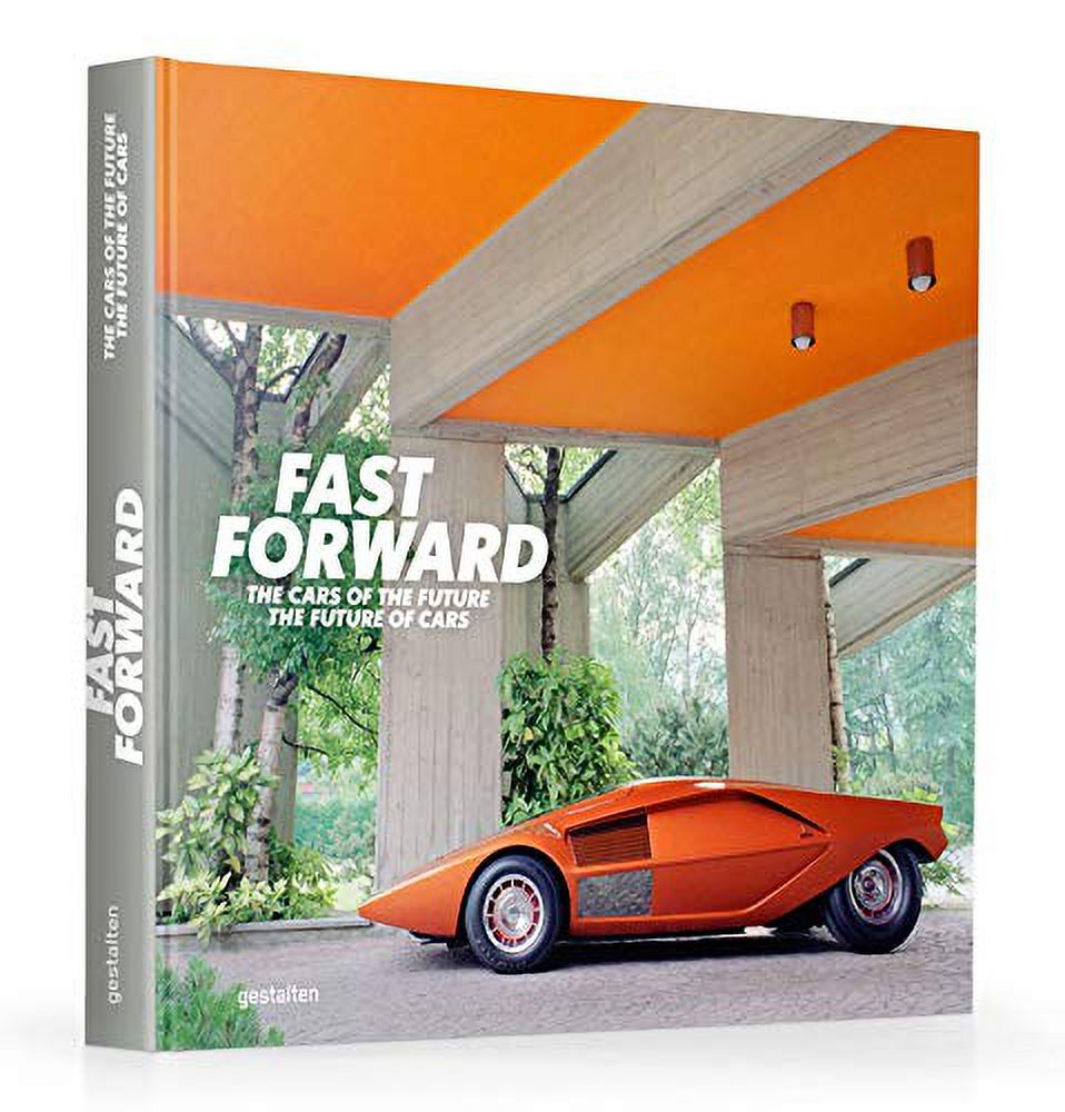 Pre-Owned Fast Forward: The Cars of the Future, the Future of Cars ...