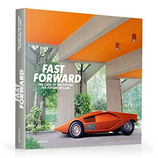 Pre-Owned Fast Forward: The Cars of the Future, the Future of Cars ...