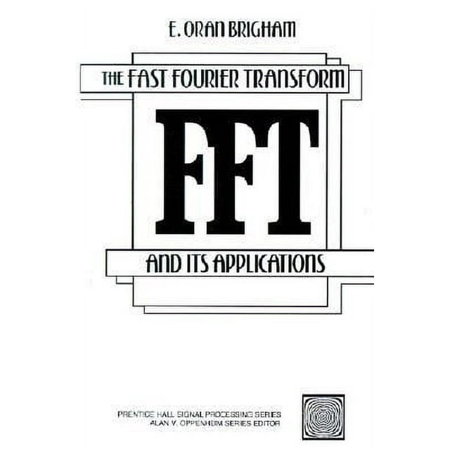 The Fast Fourier Transform And Its Applications