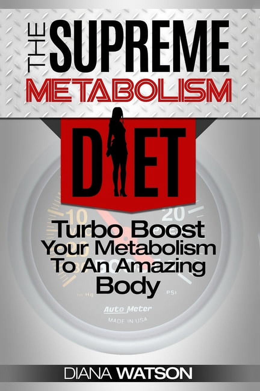 Fast Metabolism Diet - The Supreme Metabolism Diet: Turbo Boost Your ...