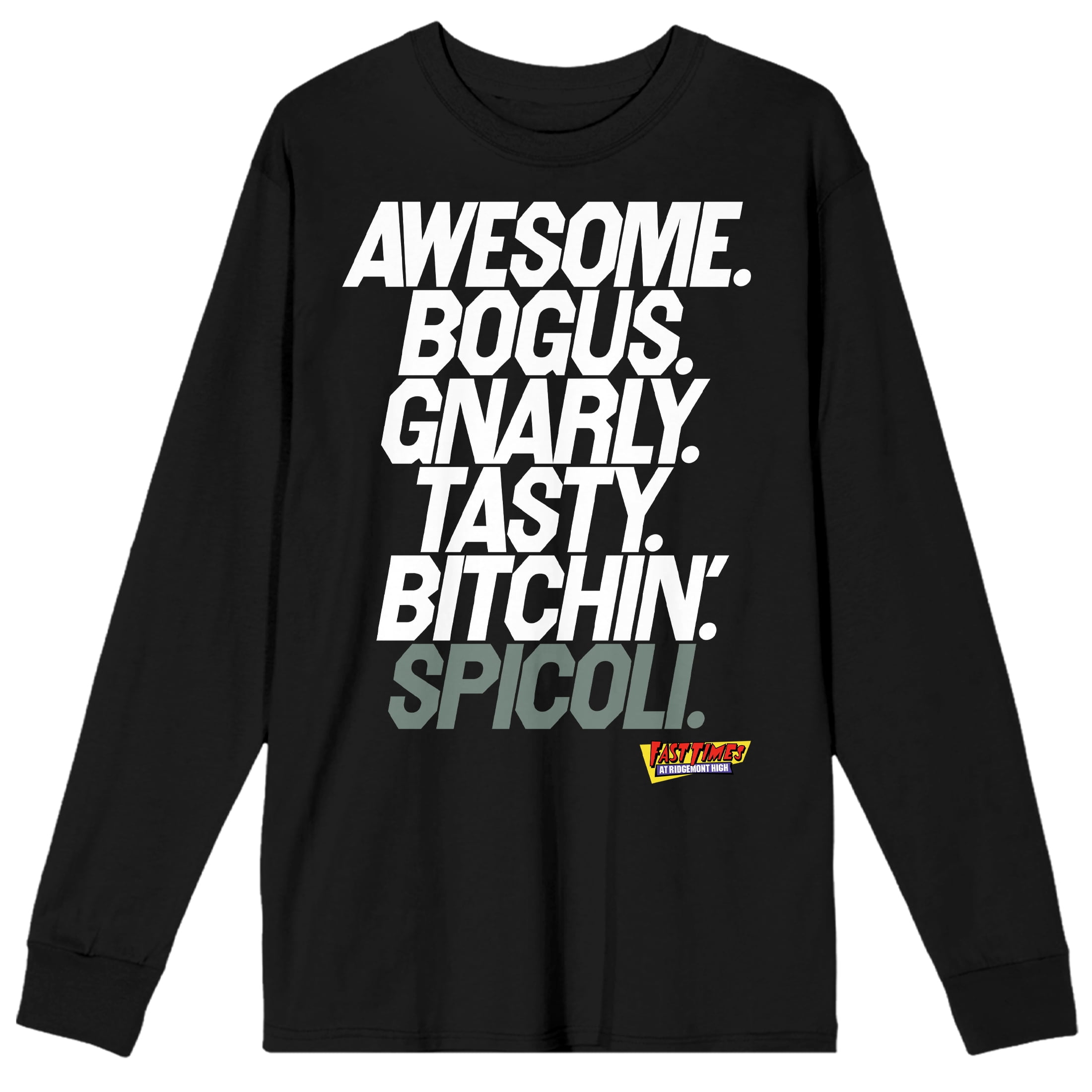 Fast Times At Ridgemont High Awesome Bogus Gnarly Spicoli Crew Neck ...