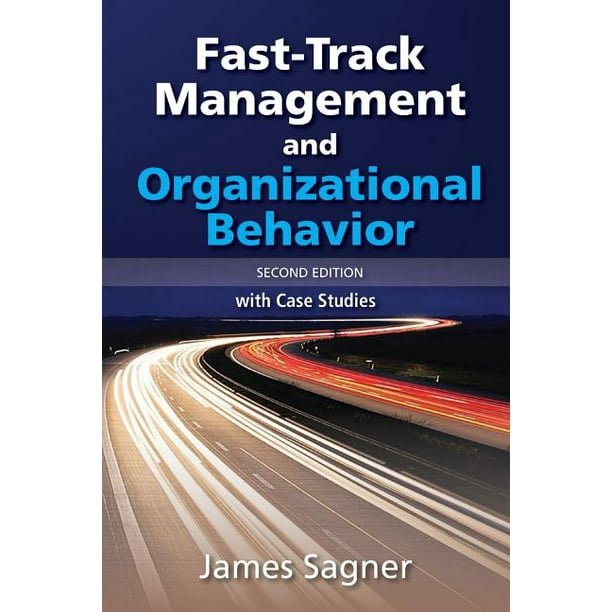 Fast Track : Management and Organizational Behavior, 2nd Edition, with ...