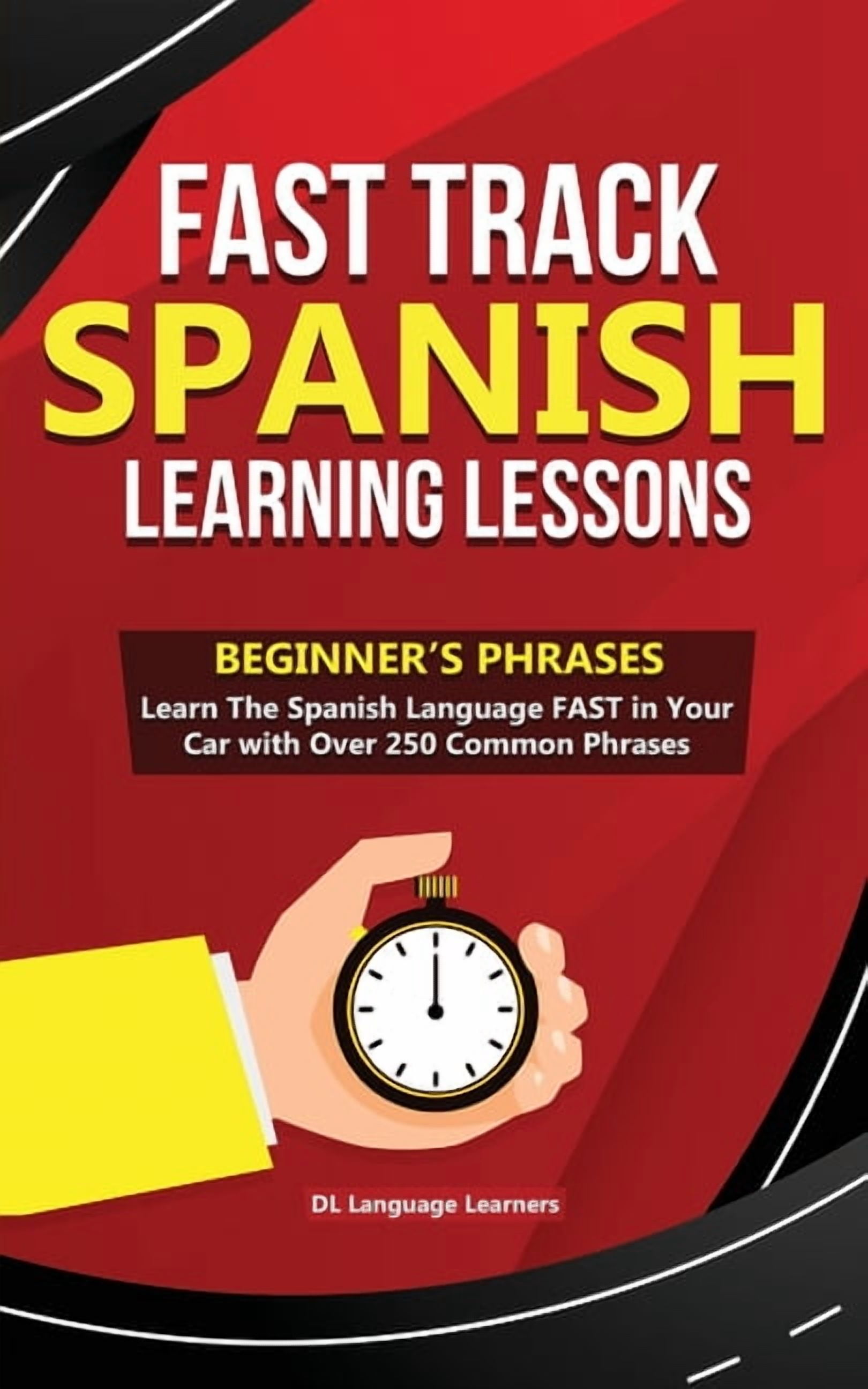 Fast Track Spanish Learning Lessons - Beginner's Phrases: Learn The ...