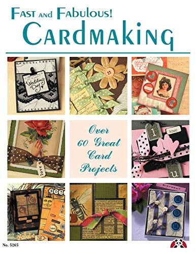 Pre-Owned Fast and Fabulous Cardmaking: Over 60 Great Card Projects ...