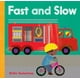 Fast and Slow (Board Book) - Walmart.com