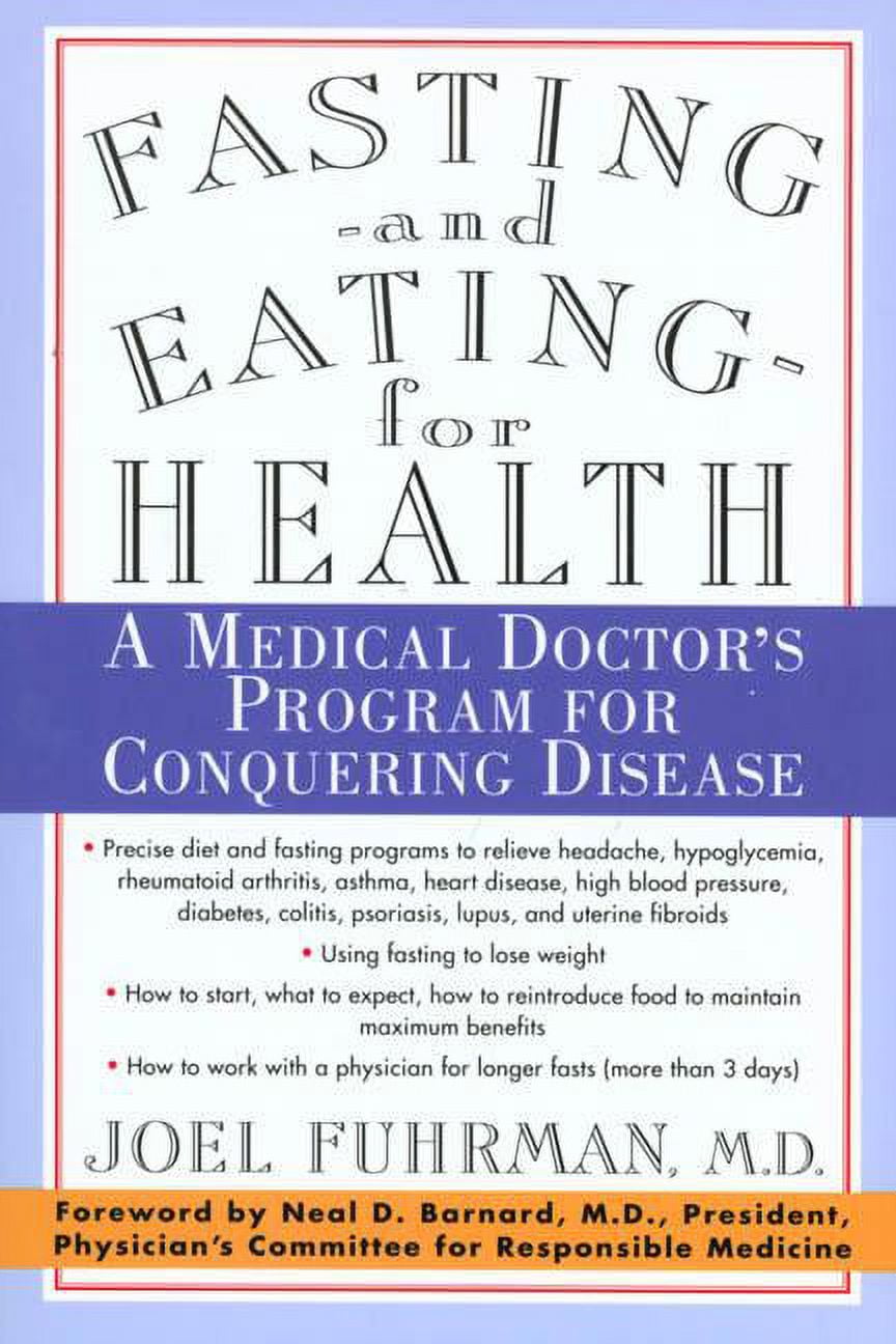 Fasting and Eating for Health: A Medical Doctor's Program for ...