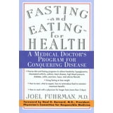 Fasting and Eating for Health: A Medical Doctor's Program for ...