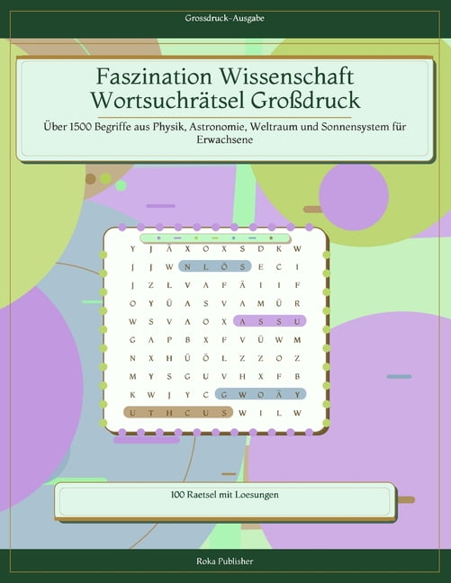 Faszination Wissenschaft WortsuchrÃ¤tsel GroÃ druck: Ã ber 1500 ...