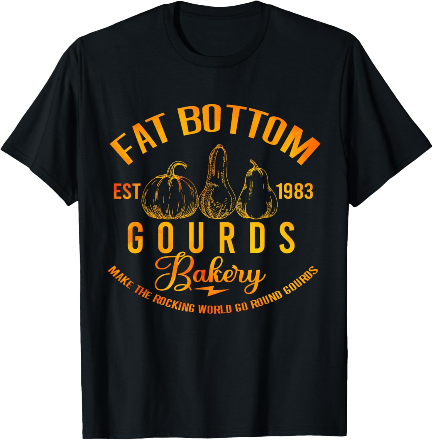Fat Bottom Gourds Bakery Make The Rocking World Go Round T-Shirt-M ...