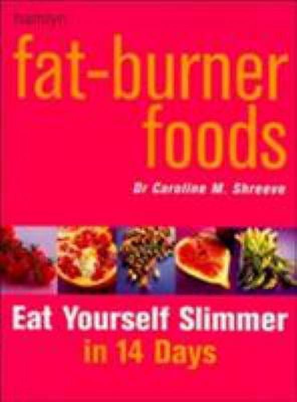 Pre-Owned Fat-Burner Foods: Eat Yourself Thin in 14 Days (Paperback ...