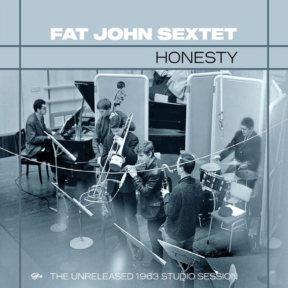Fat John Sextet - Honesty: The Unreleased 1963 Studio Session - Music ...
