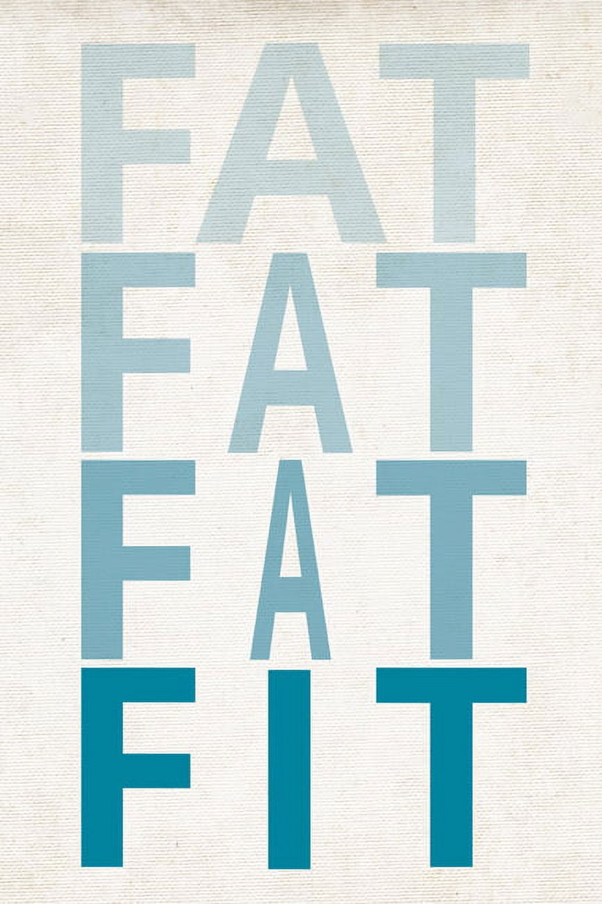 Fat To Fit, motivational poster print - Walmart.com