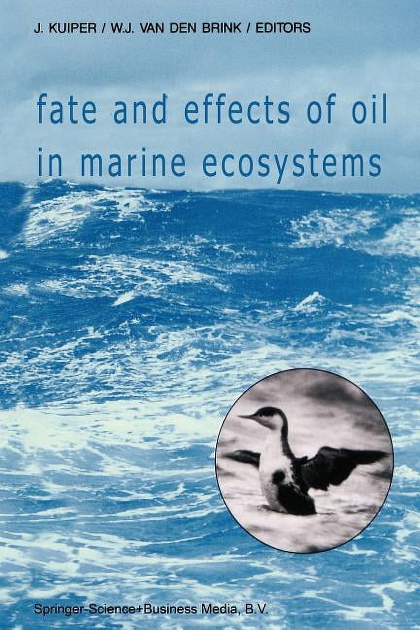Fate and Effects of Oil in Marine Ecosystems: Proceedings of the ...