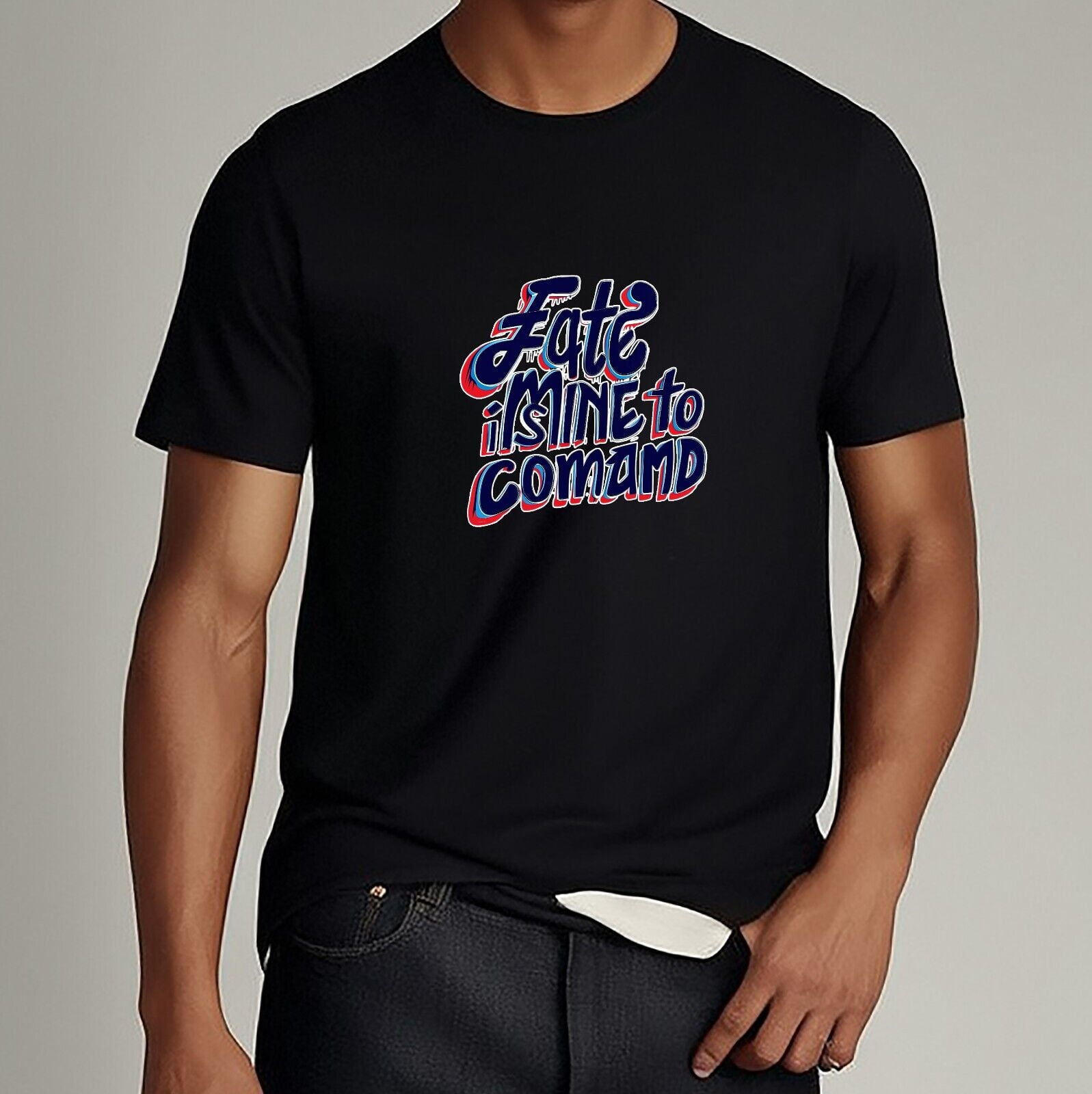 Fate is Mine to Command Inspirational Graphic Tee Unisex Shirt ...