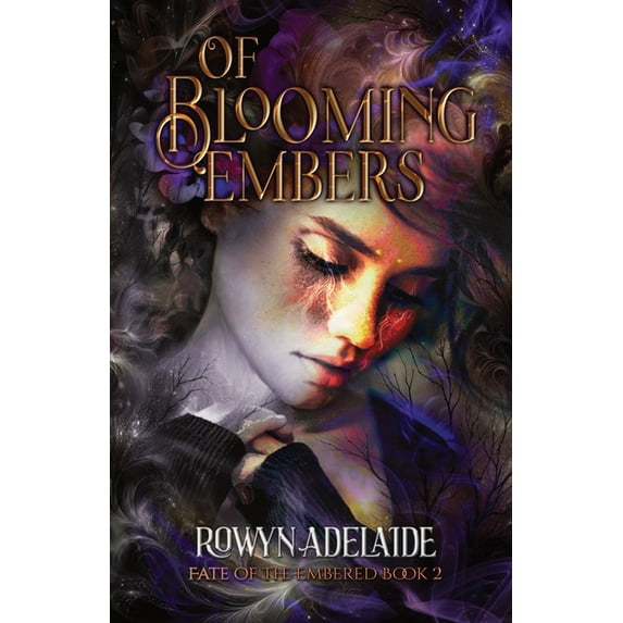Fate of the Embered Of Blooming Embers: A Dark Fantasy Romance (Fate of ...