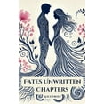 Fate's Unwritten Chapters, (Paperback) - Walmart.com