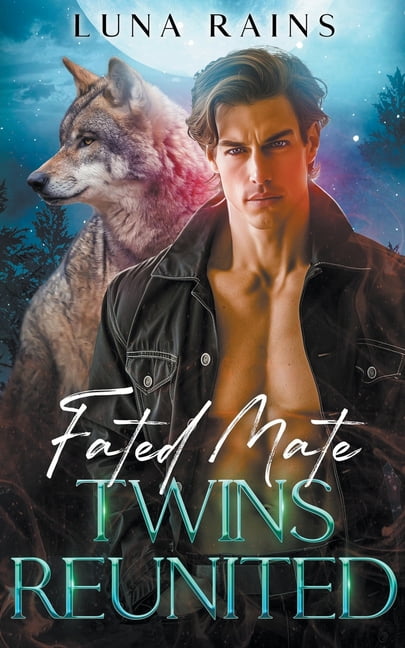 Fated Mates Saga: Fated Mate Twins Reunited (Paperback) - Walmart.com