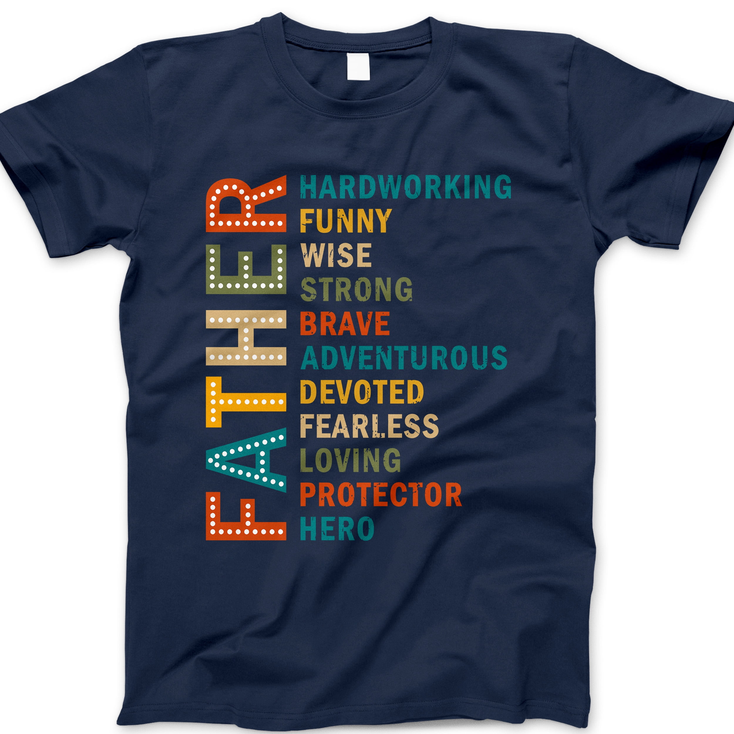 Father Acronym T-Shirt – Hardworking Funny Brave Protector Dad Shirt ...