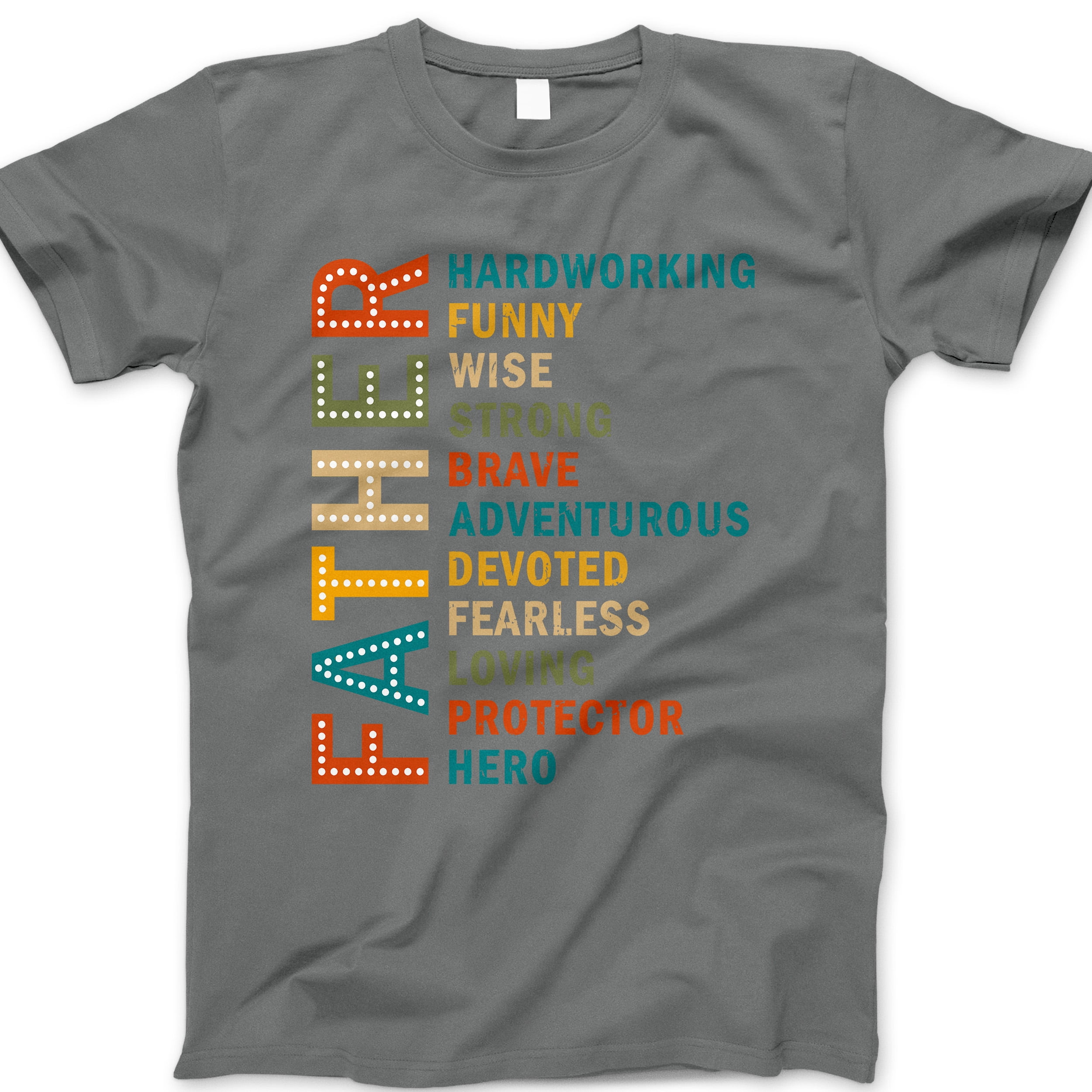 Father Acronym T-Shirt – Hardworking Funny Brave Protector Dad Shirt ...