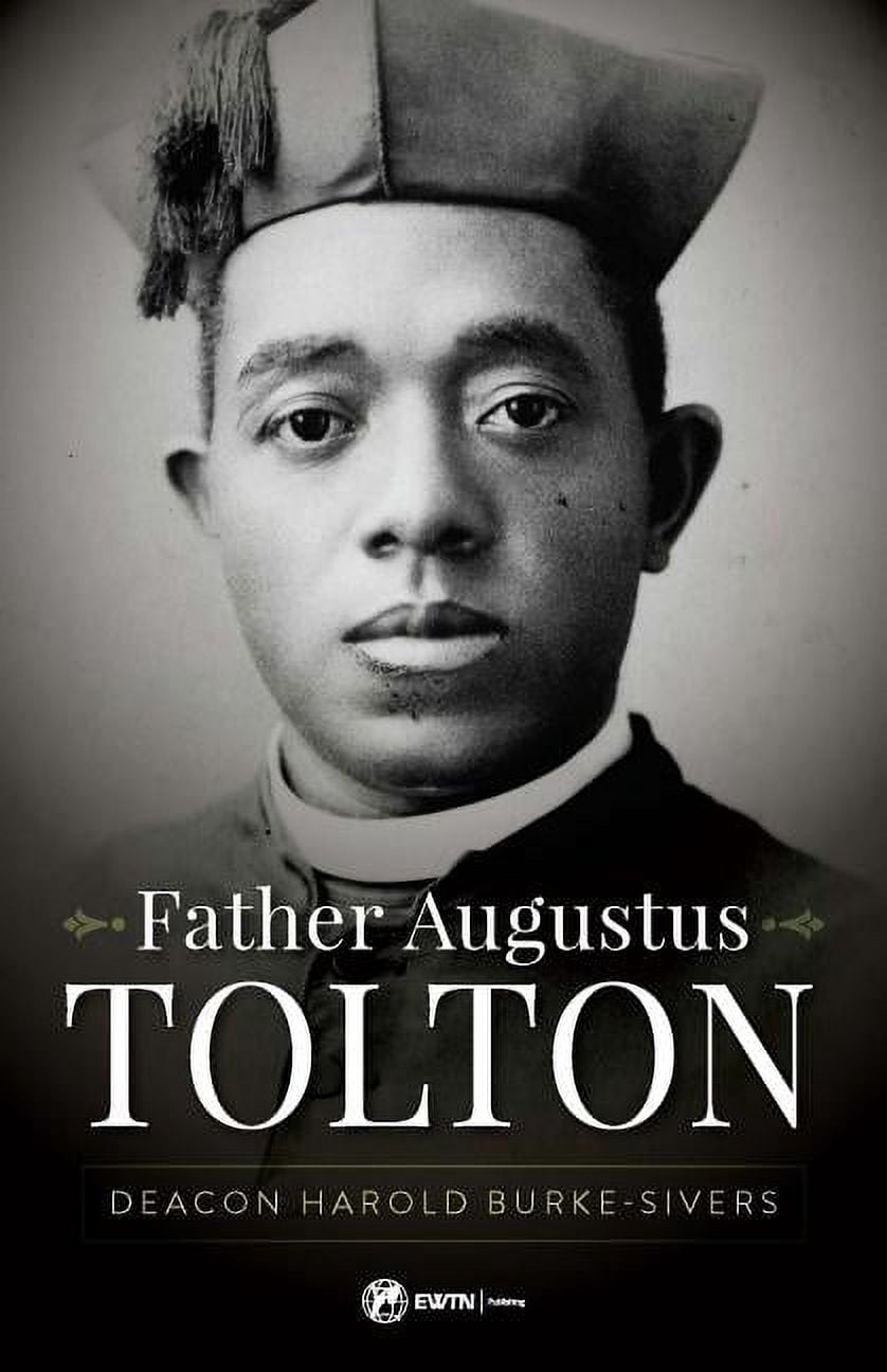 Father Augustus Tolton: The Slave Who Became the First African-American ...