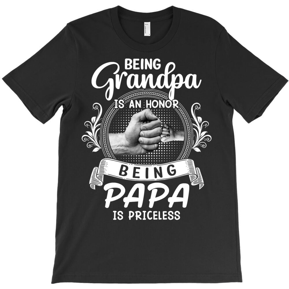 Father Being Grandpa Is An Honor Being Papa Is Priceless Proud Of ...