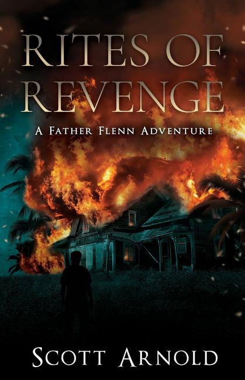 Father Flenn Adventures Rites of Revenge: A Father Flenn Adventure ...
