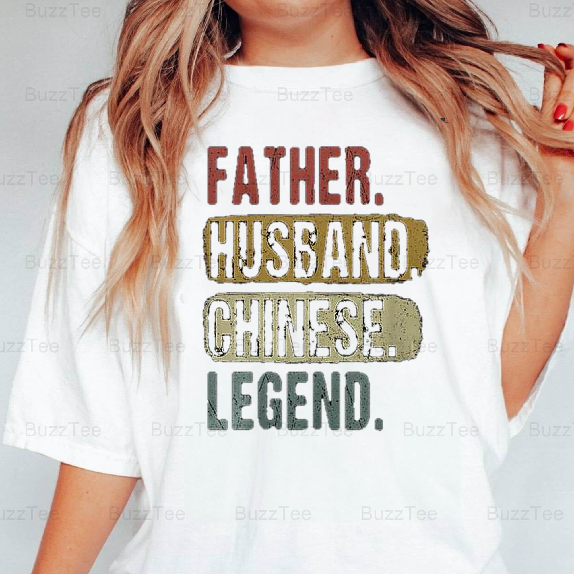 Father Husband Chinese Legend China Dad Father's Day Heritage T-Shirt ...