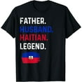 Father Husband Haitian Legend Proud Dad Haiti Flag T-Shirt - Walmart.com