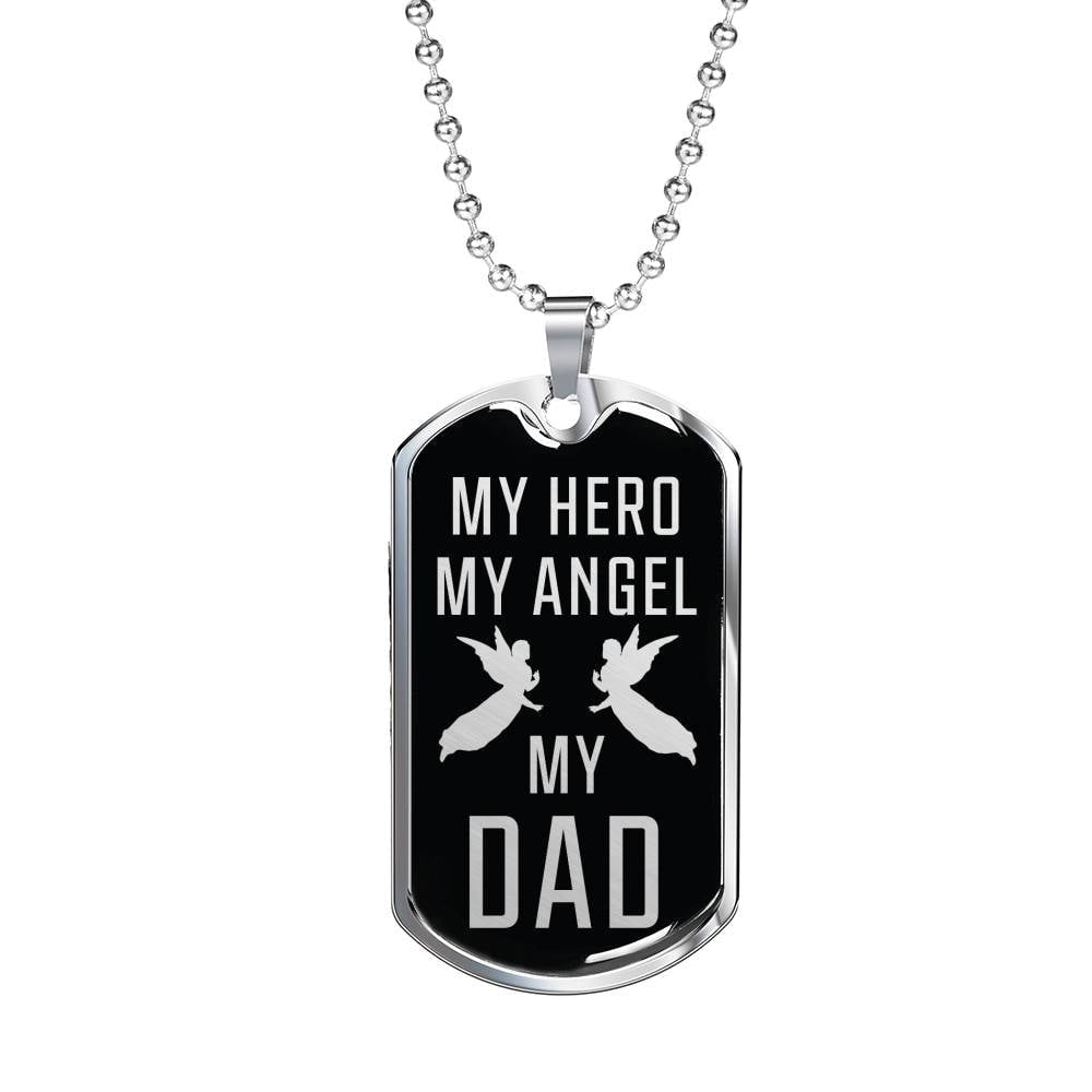 Father Memorial Dad My Hero My Angel Dad Dog Tag Stainless Steel or 18k ...