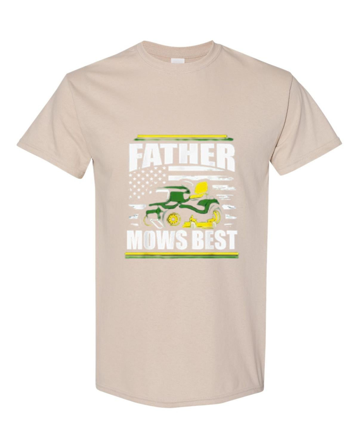 Father Mows Best Lawn Mower Flag Day T-Shirt, for men & women, up to size 5XL. - Walmart.com