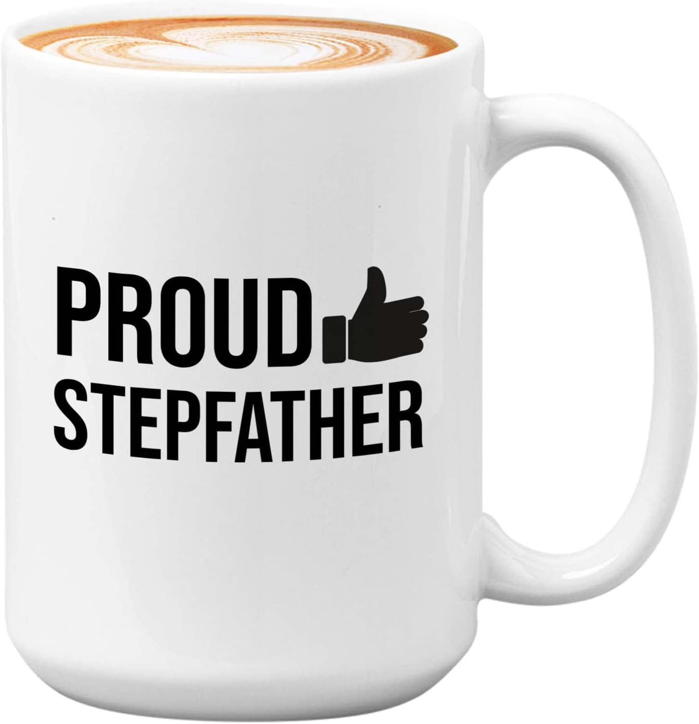 Father Mug White 15oz - Proud Stepfather - Baby Daddy Humor Father's ...