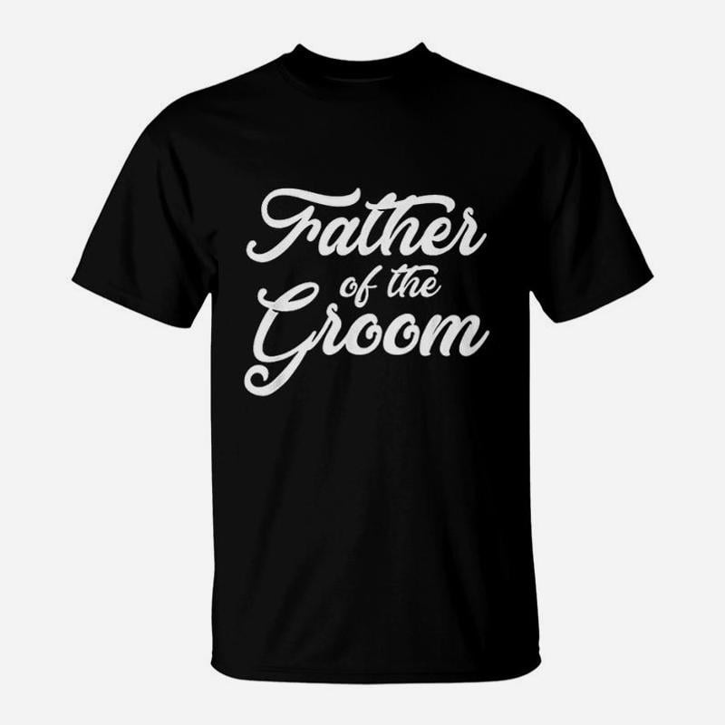 Father Of The Groom Wedding Party Grooms TShirt - Walmart.com