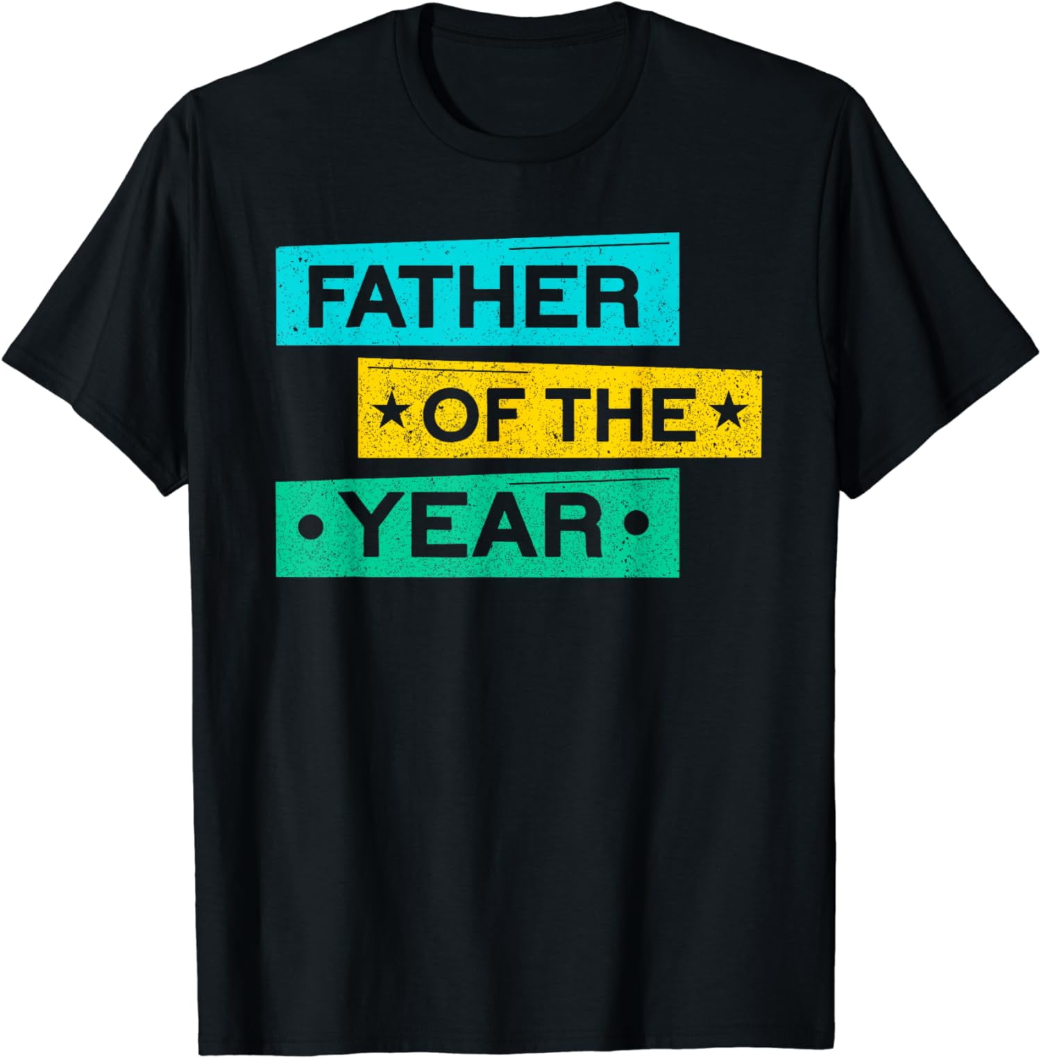 Father Of The Year | New Dad Happy Daddy Funny Father's Day T-Shirt ...