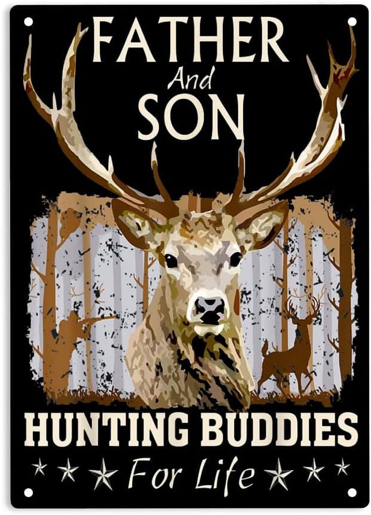 Father and Son Hunting Buddies For Life Signs Metal Tin Sign, Hunter ...