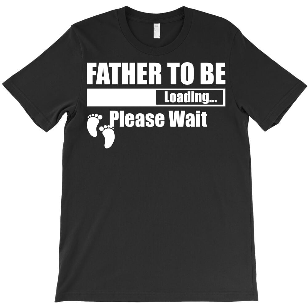 Father To Be Loading Please Wait Funny Pregnancy Announcement Graphic ...