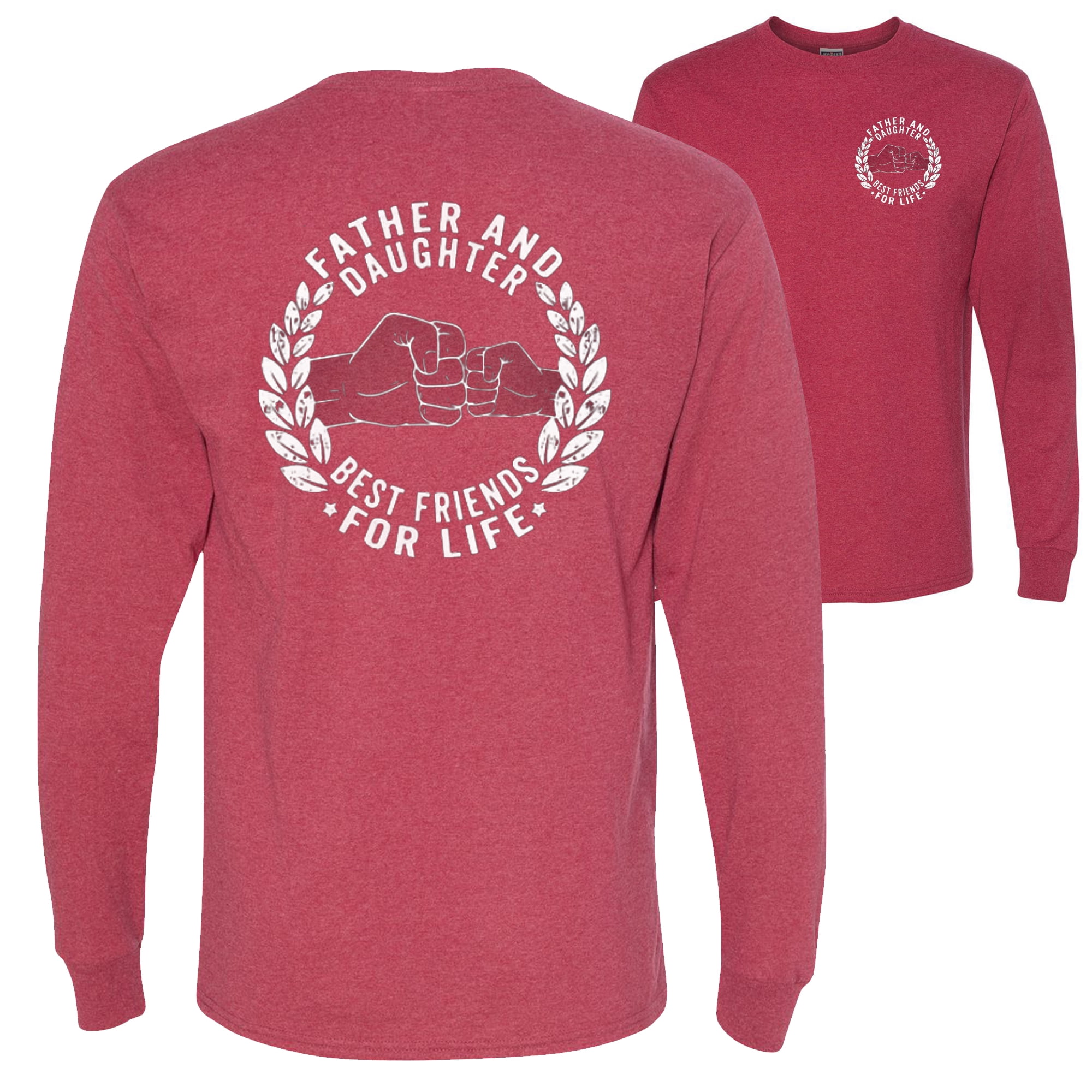 Father and Daughter Best Friends for Life FRONT AND BACK Mens Long ...