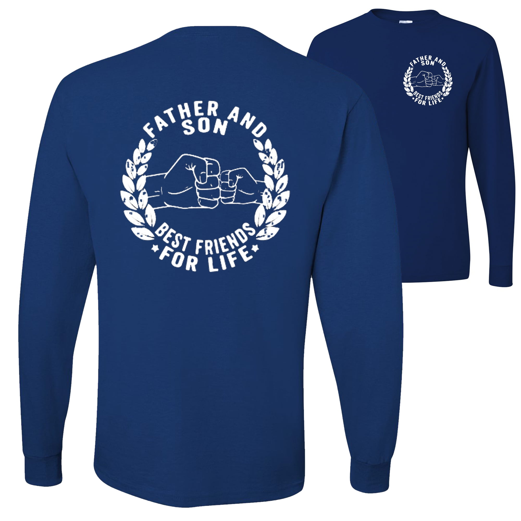 Father and Son Best Friends for Life FRONT AND BACK Mens Long Sleeves ...