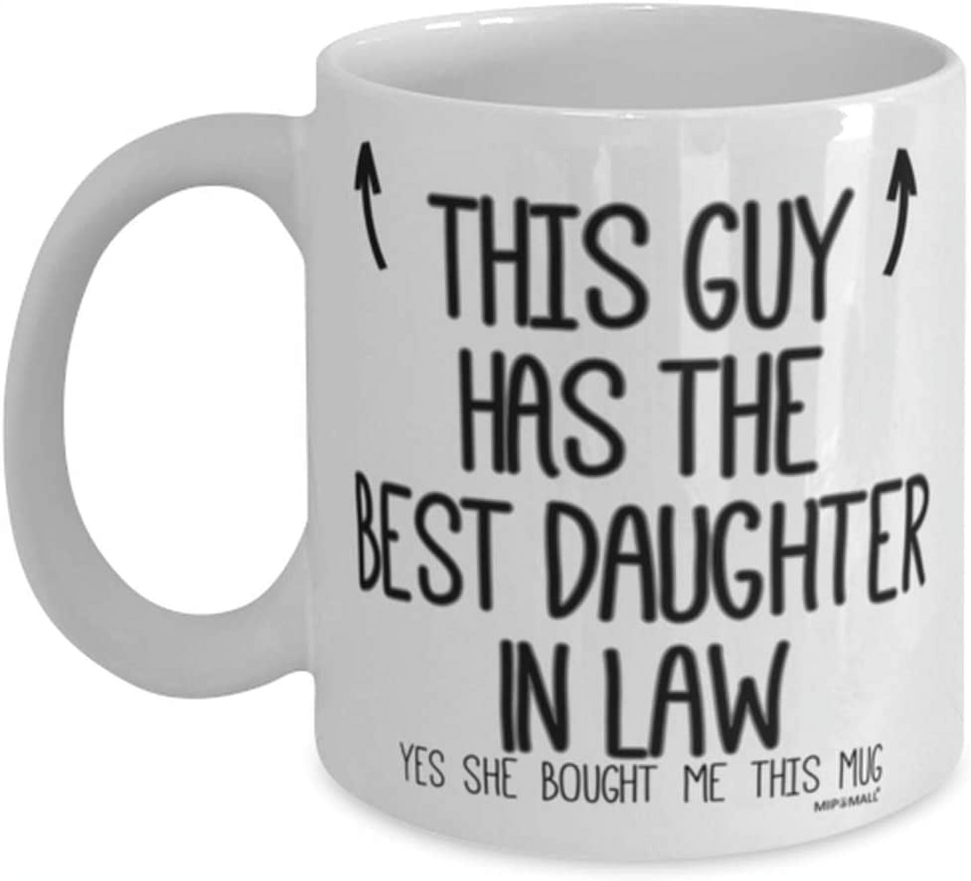 Father in laws Mug - Gifts for Father in law - This guy has the best ...