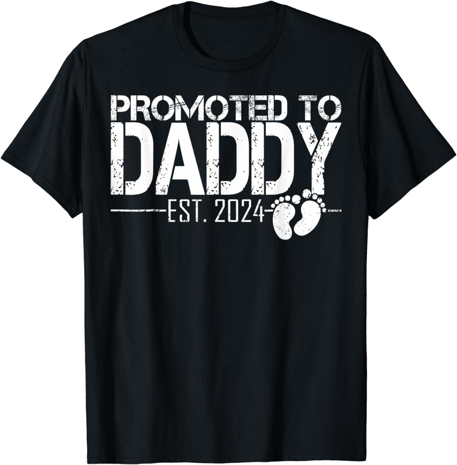 Father's Day First Time Dad 2024 Promoted to Daddy Est 2024 T-Shirt ...