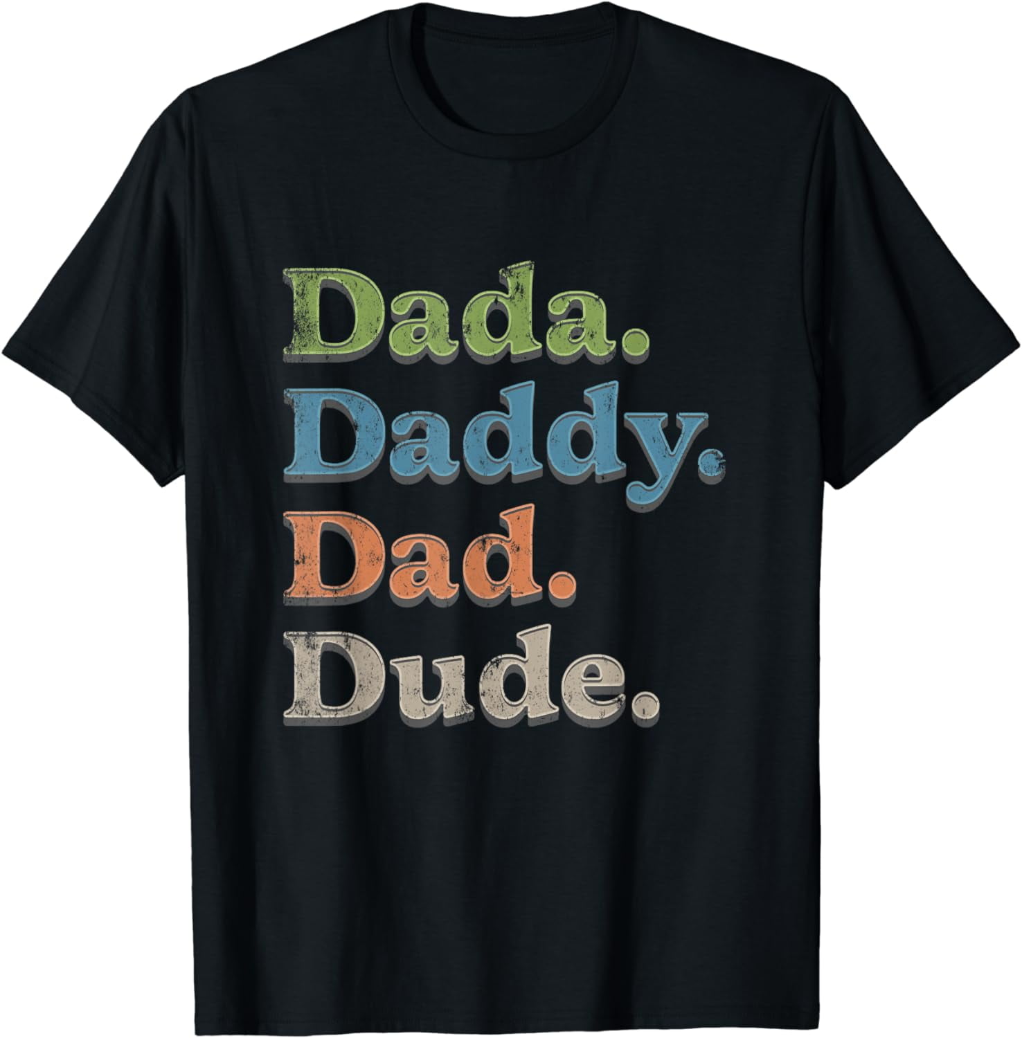 Father's Day Funny Dada Daddy Dad Dude of Teen Distressed T-Shirt ...