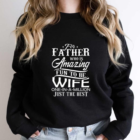 Father's Day Quotes For A Father Who Is Amazing Funny Graphic SW3038 ...