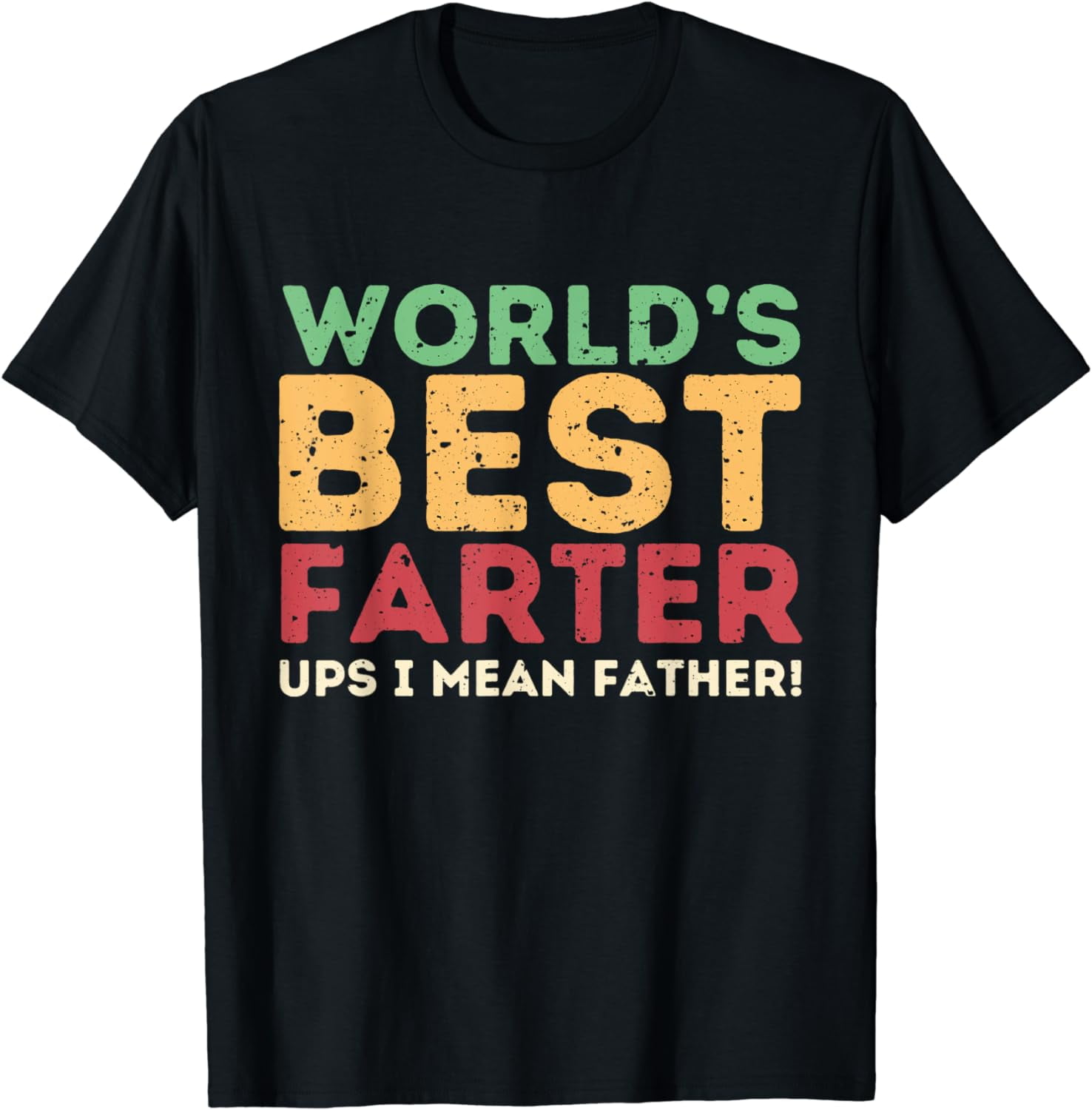 Father's Day Retro Dad World's Best Farter I Mean Father T-Shirt004 ...