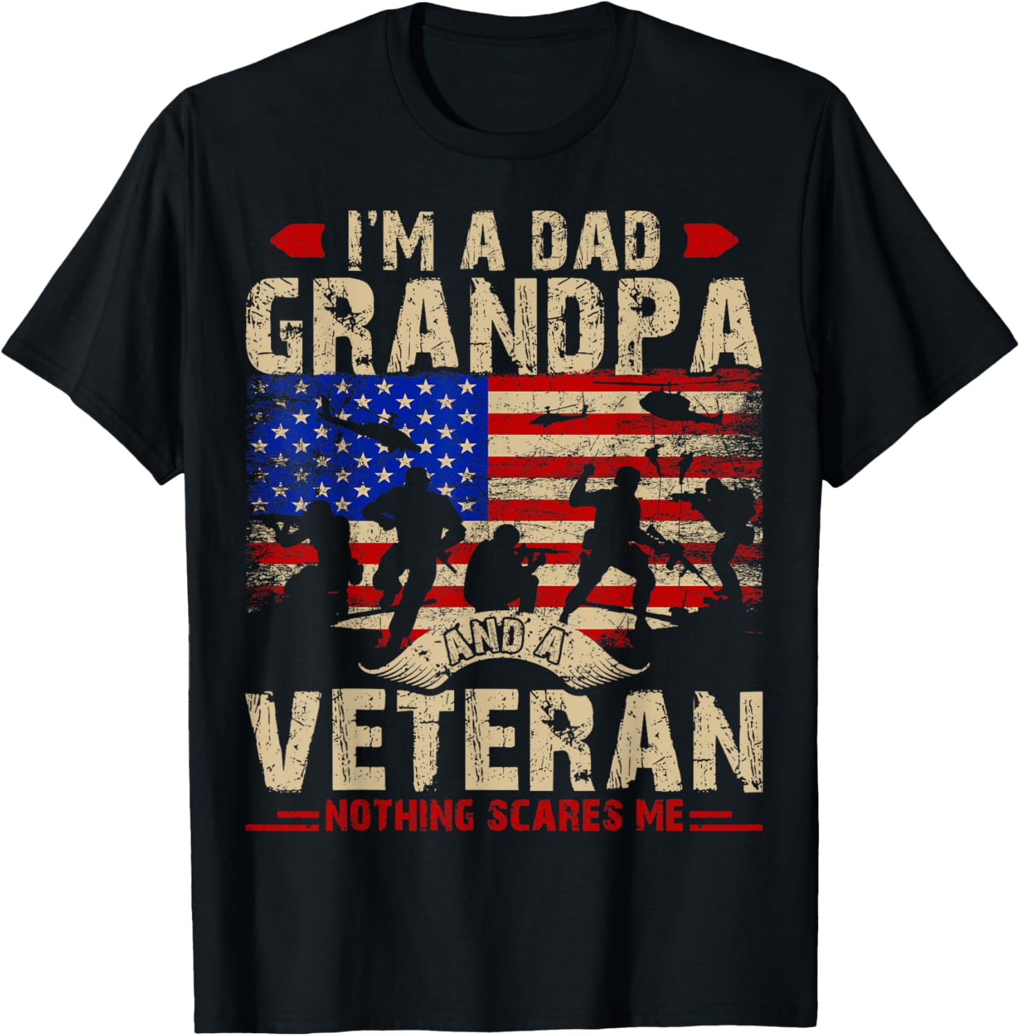 Father's Day - Veterans Day- I'm a Dad Grandpa and a Veteran T-Shirt ...